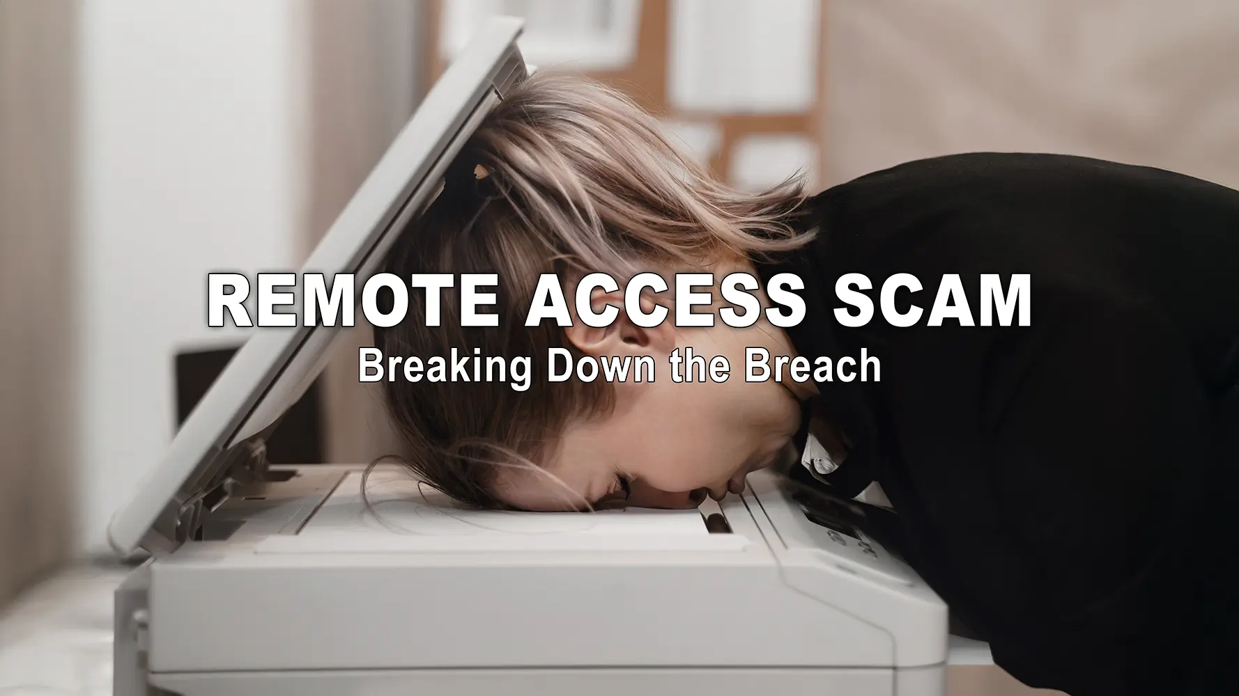Remote Access Scam Exposes Company Network
